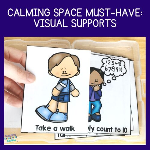 Calm Down Corner Visuals That Work! - Teaching Exceptional Kinders