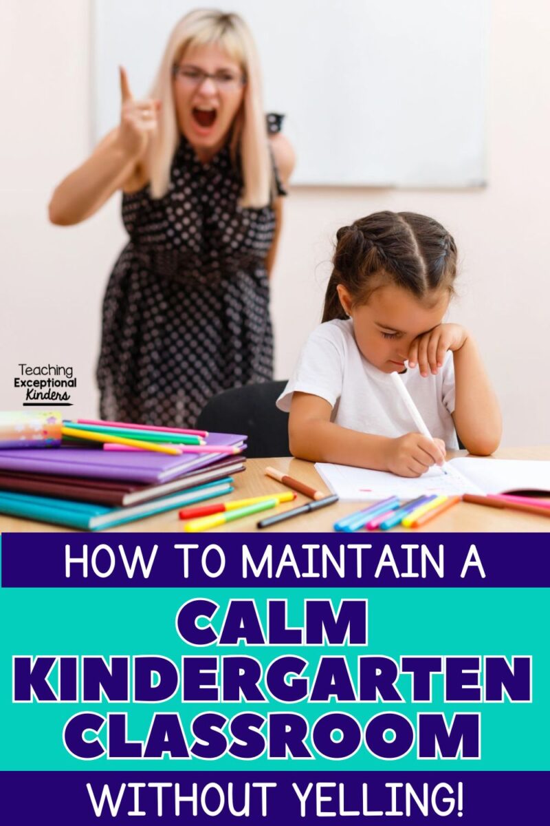 Maintaining a Calm Kindergarten Classroom without Yelling - Teaching ...