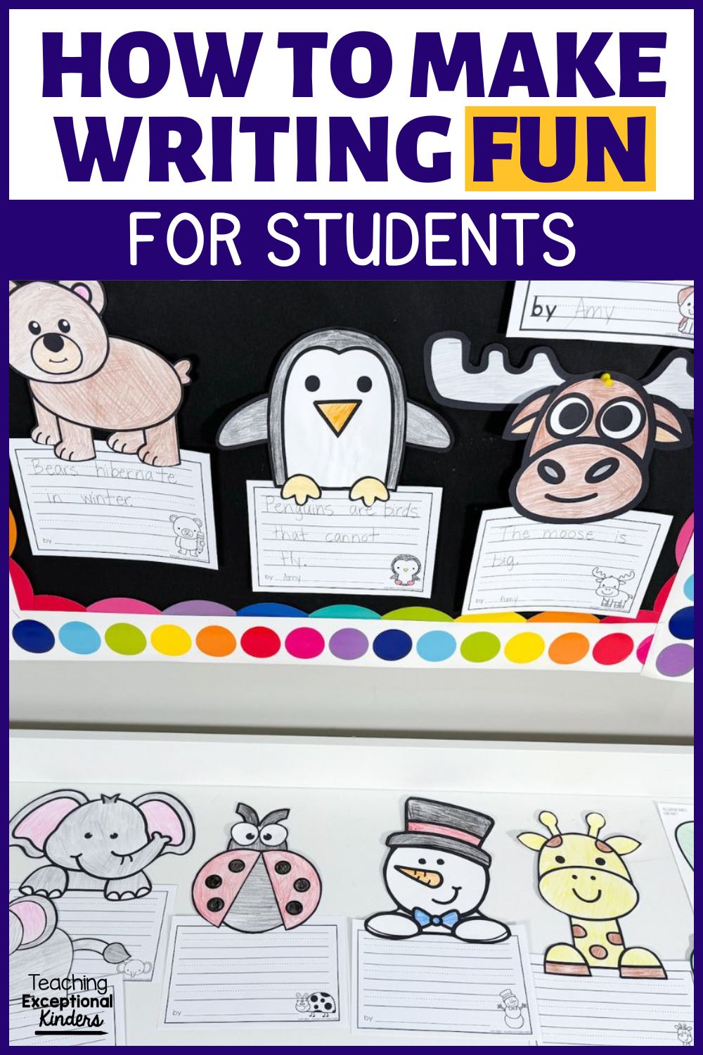 How to Make Writing Fun for Students - Teaching Exceptional Kinders
