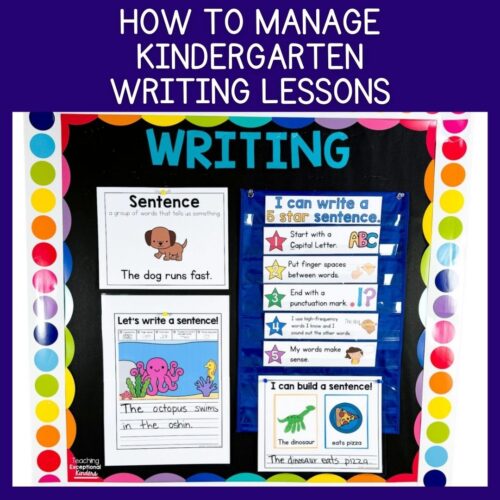 How to Manage Kindergarten Writing Lessons without Running in Circles ...
