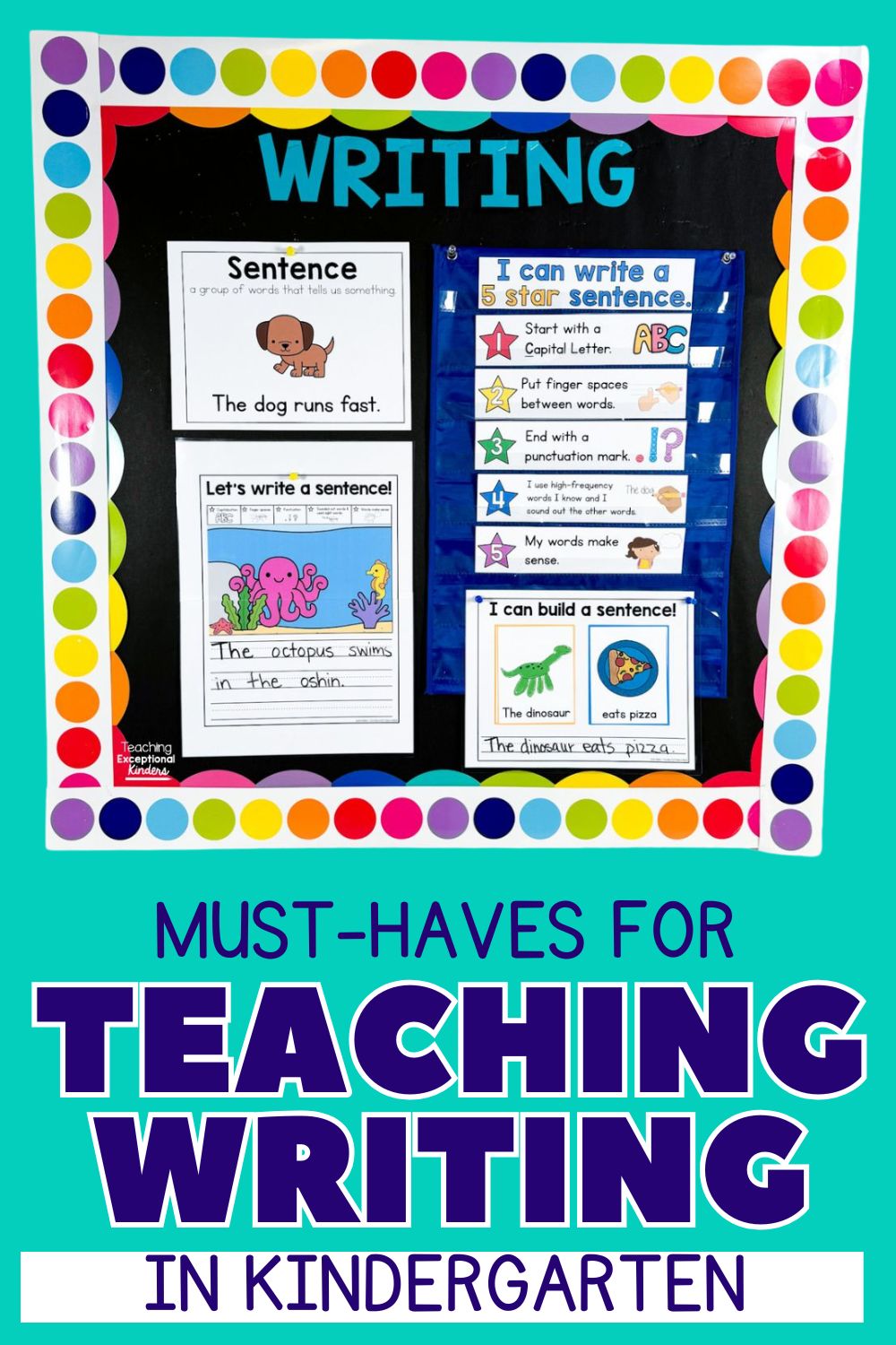 Must-Haves for Teaching Writing in Kindergarten - Teaching Exceptional ...